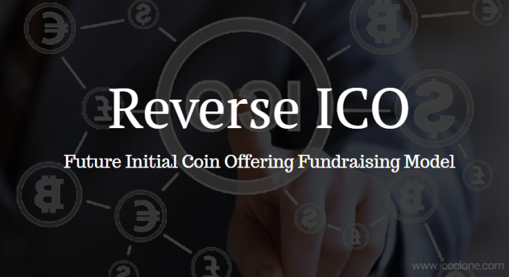 Reverse ICO: How it differs from traditional ICO’s?
