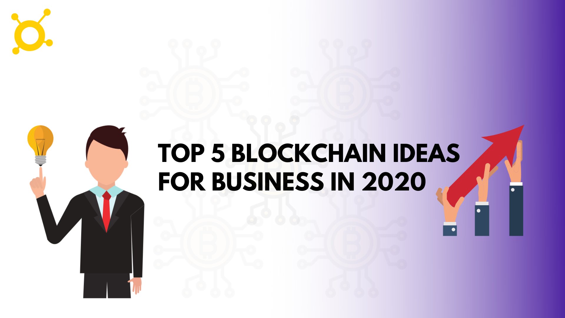 Top 5 Blockchain Business ideas in 2021